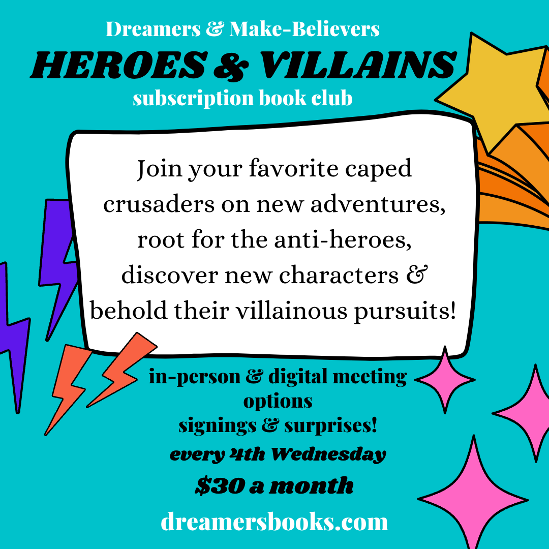 Heroes & Villains Graphic Novel Club – Dreamers & Make-Believers
